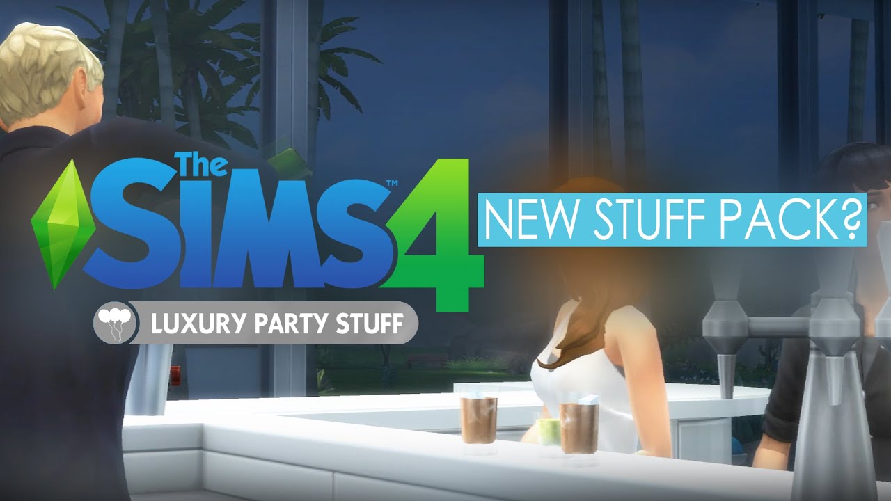The Sims 4 - Luxury Party Stuff Pack?? - YouTube