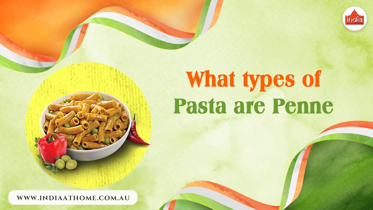 What Types of Pasta are Penne? | India At Home - YouTube