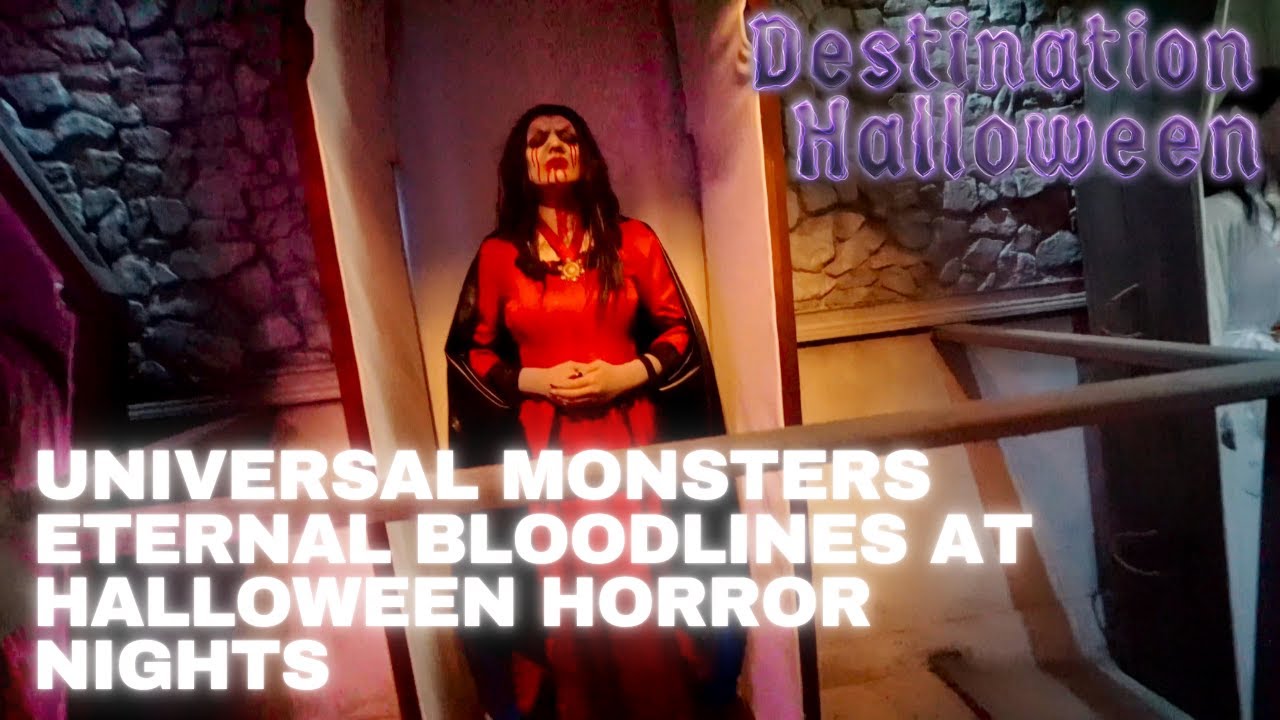 Universal Monsters Eternal Bloodlines at Halloween Horror Nights - YouTube