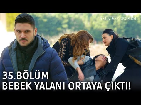 Bebek yalanı ortaya çıktı! | Asla Vazgeçmem 35.Bölüm