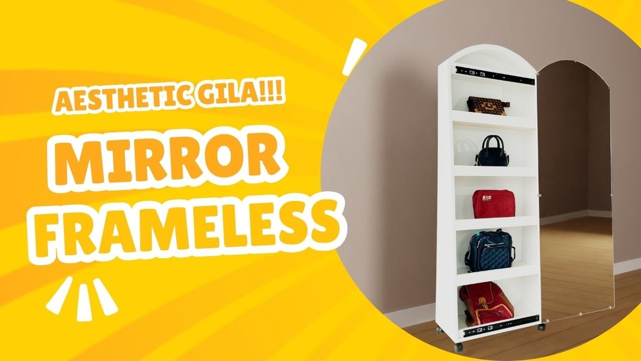 Gak Ada Lawan! Standing Mirror Oval Cermin Frameless Kombinasi - YouTube