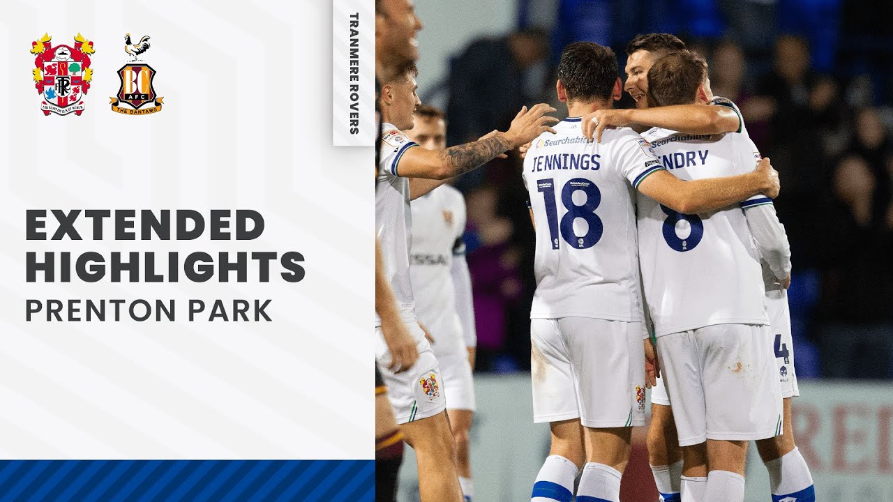 Extended Highlights | Tranmere Rovers v Bradford City | Sky Bet League ...