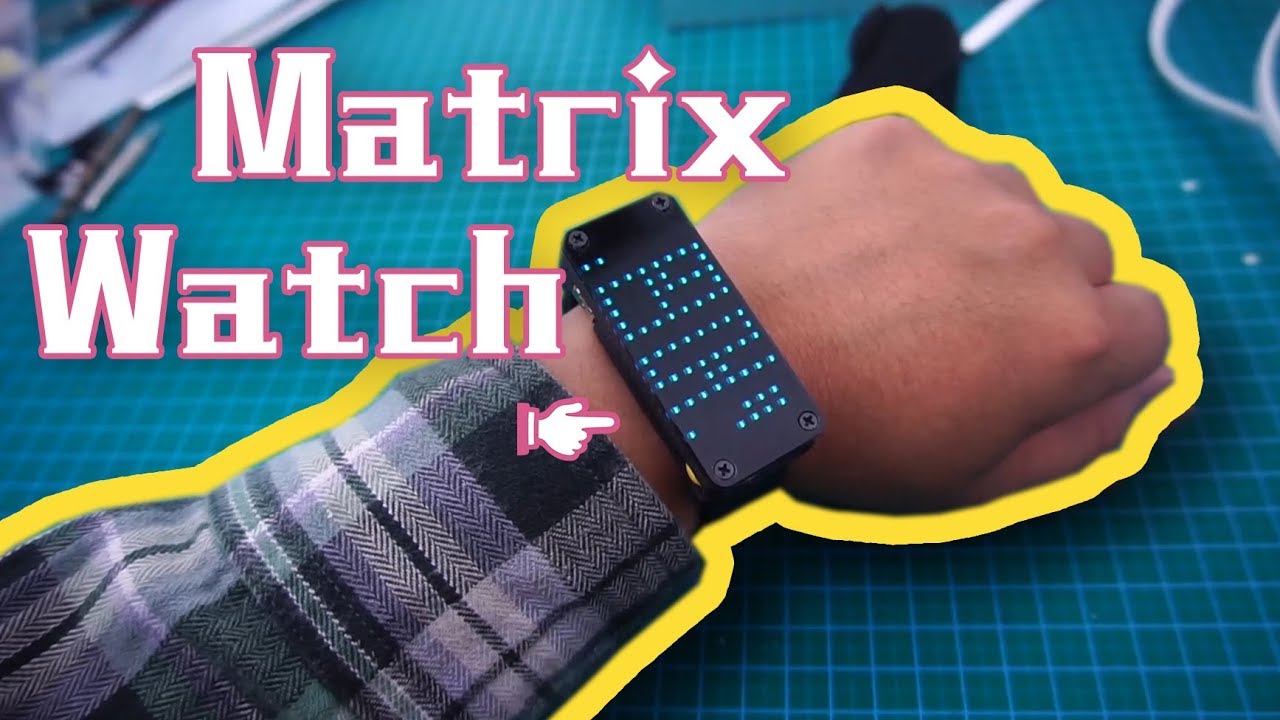 DIY A Matrix Watch - Colorful, Touch To Awake, and Wireless Charging ...
