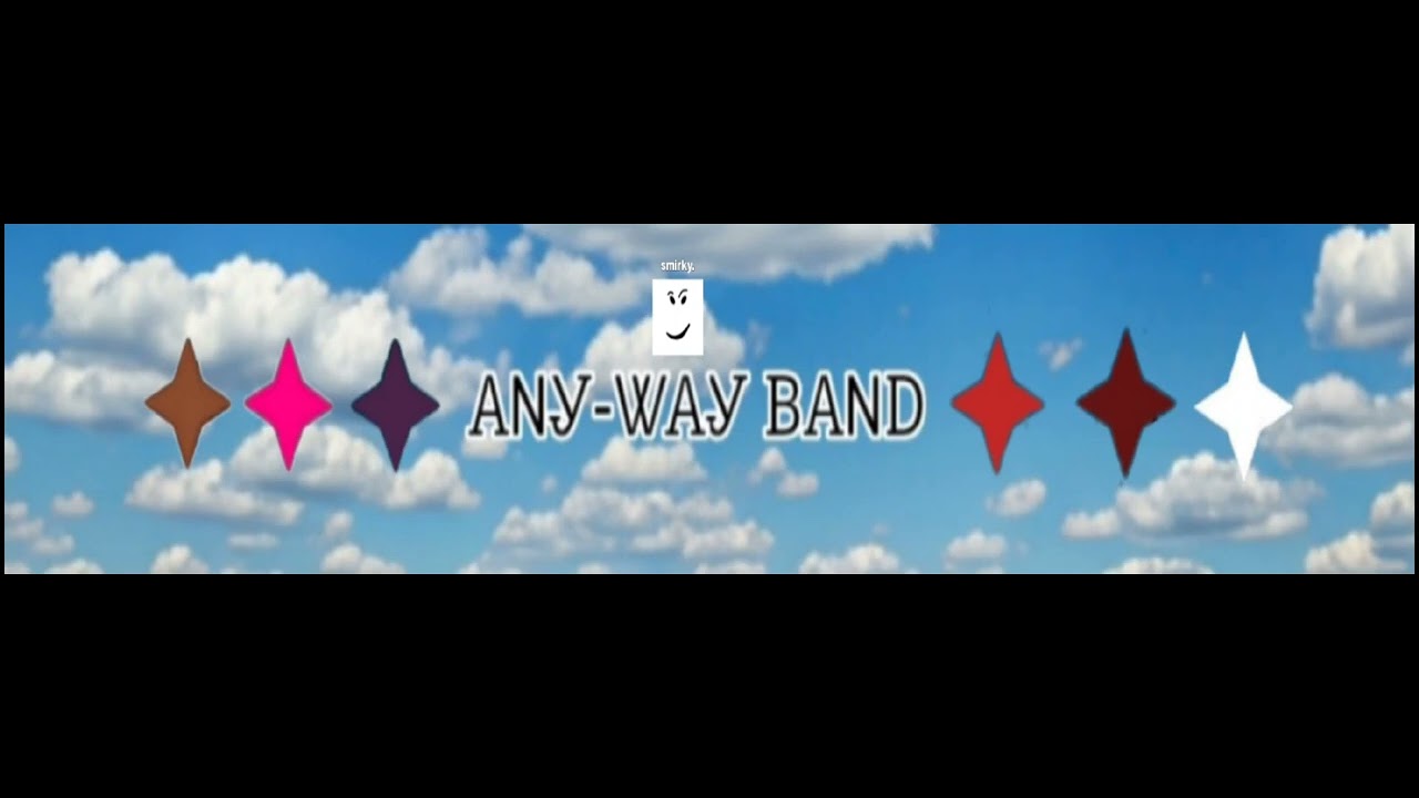 ᎪΝᎽ-ᏔᎪᎽ ᏴᎪΝᎠ ༽ group Banner! - YouTube