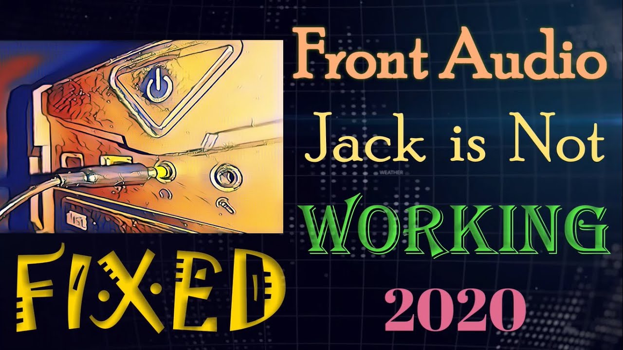 Front Audio Jack is not Working FIXED windows 10 - YouTube