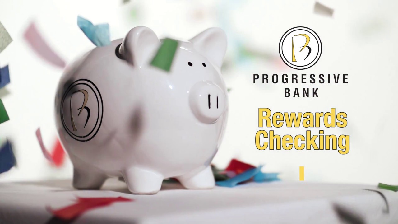 Rewards Checking from Progressive Bank - YouTube