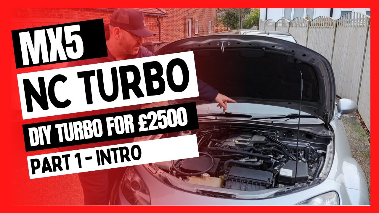 Miata MX5 NC TURBO - DIY Turbo build Part 1 - Intro - YouTube