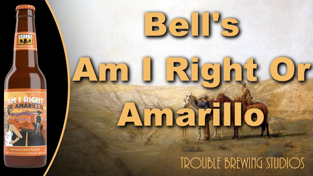 Bells Am I Right Or Amarillo - Beer Bros and the Bells Part 2 - YouTube