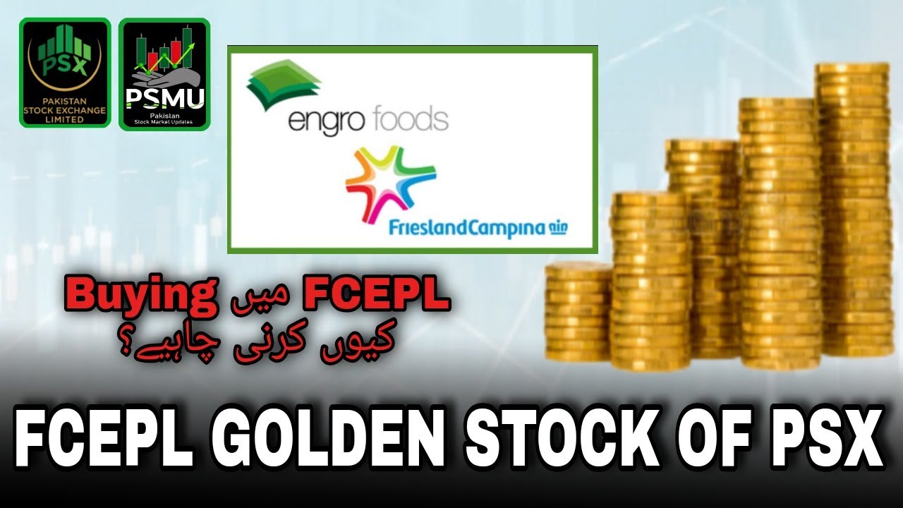 FCEPL golden stock of PSX, FCEPL men buying kyun karni cahhaie - YouTube