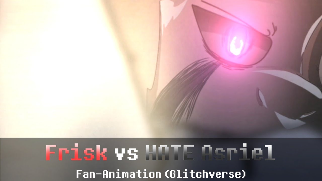 Frisk vs HATE Asriel | Glitchverse Episode 7 Fight Scenes [2/5] - YouTube