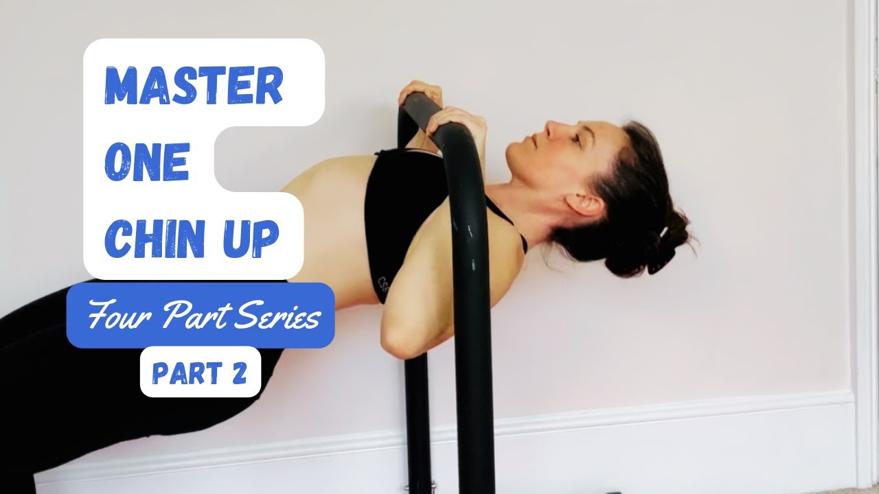 How to Master ONE Chin Up - Part 2 - YouTube