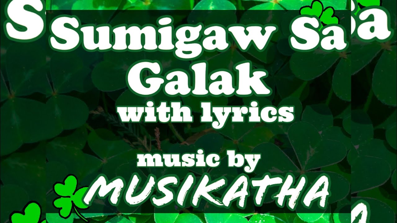 Sumigaw Sa Galak - by MUSIKATHA - YouTube