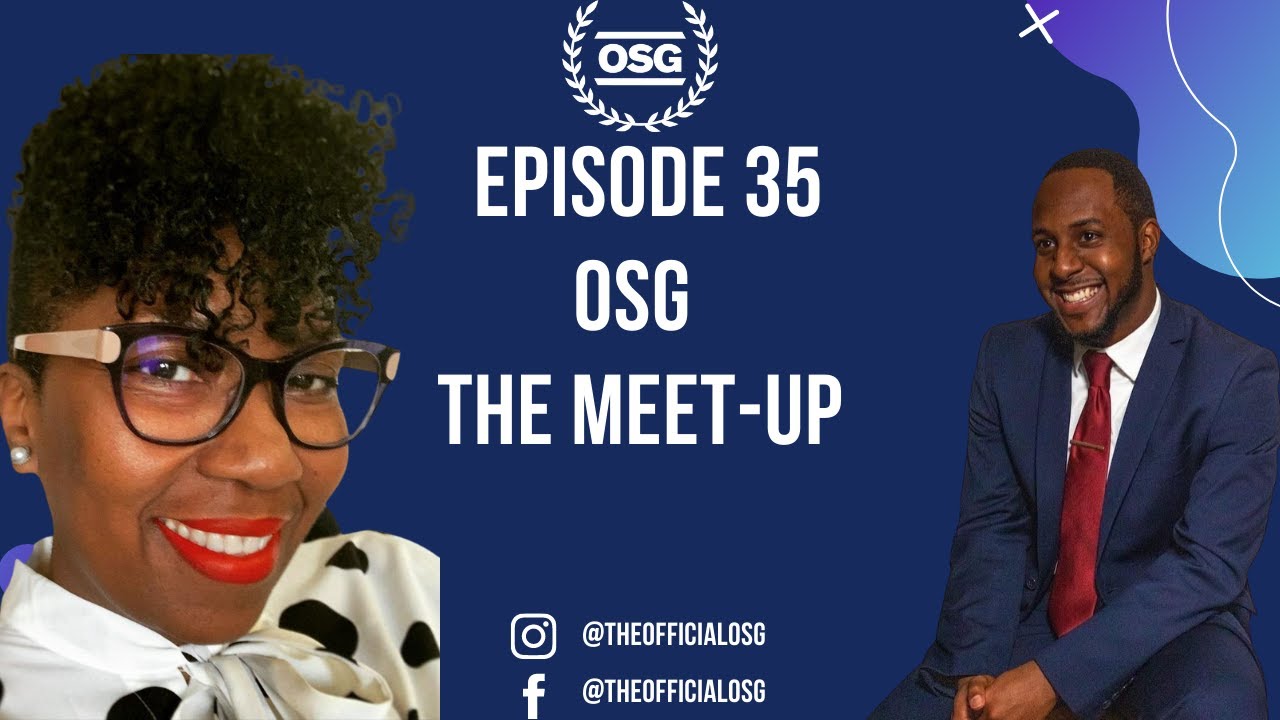 OSG Episode 35- Superintendent Fia Davis hosts OSG's Meet Up and ...