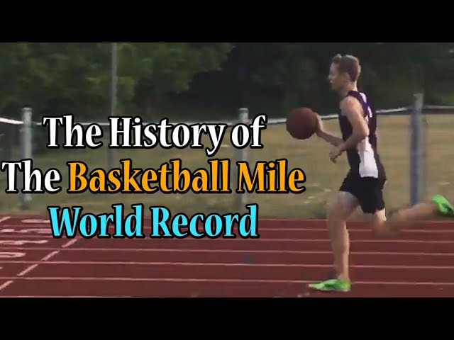 A Short History of the Basketball Mile World Record