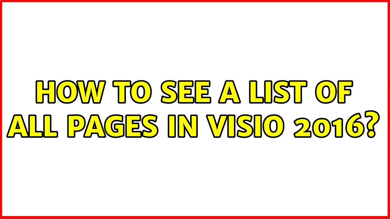 How to see a list of all pages in Visio 2016? - YouTube