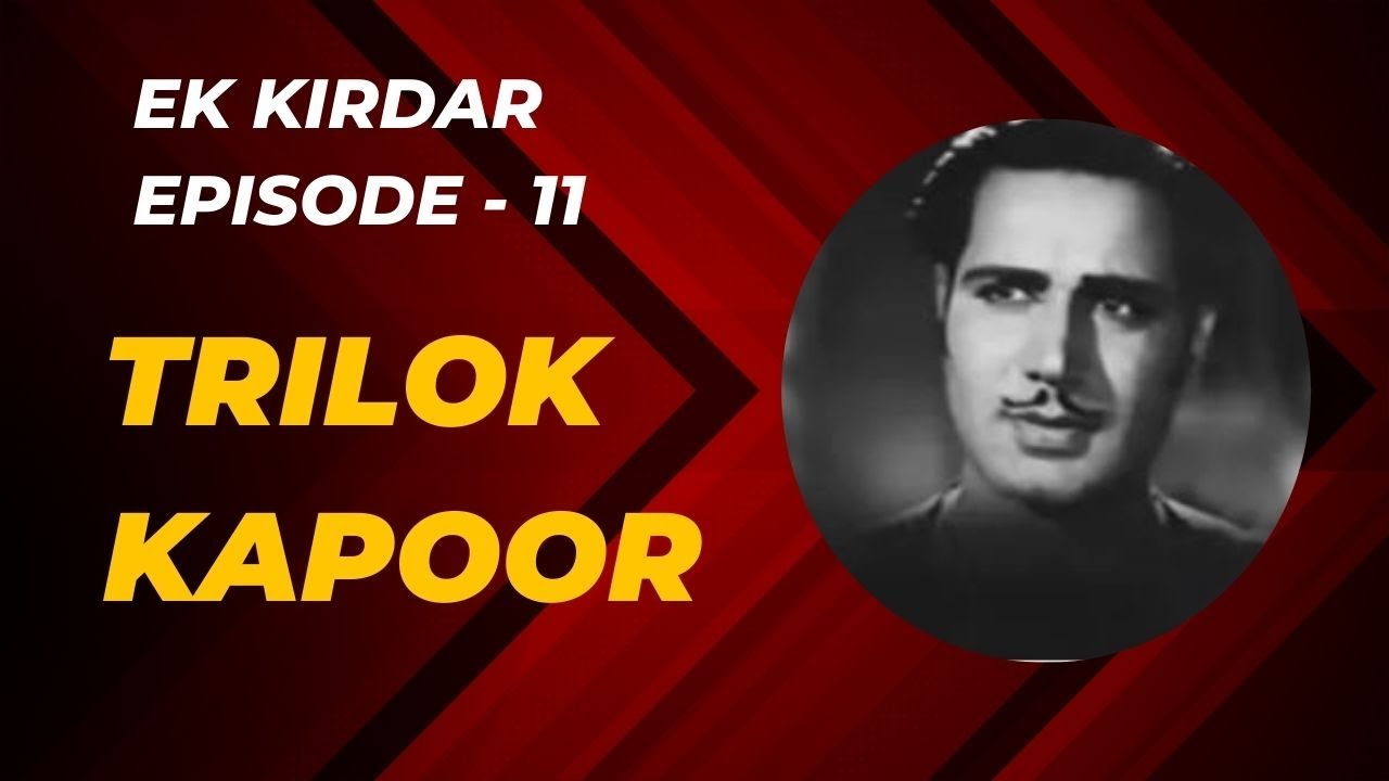 Actor Trilok Kapoor | Fimysapien | Ek Kirdar | Episode 11 - YouTube
