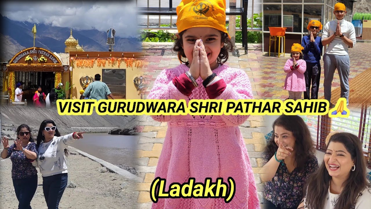 Visit GURUDWARA SHRI PATHAR SAHIB || Leh Ladakh 🙏 - YouTube