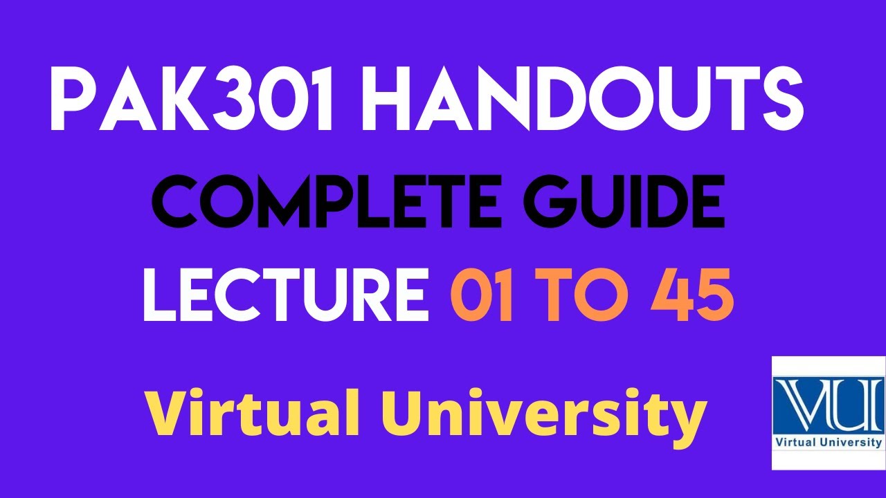 Pak301 Lecture Handouts and MCQ's Complete Book Guide, Pak301 Lecture 01 to 45 - YouTube