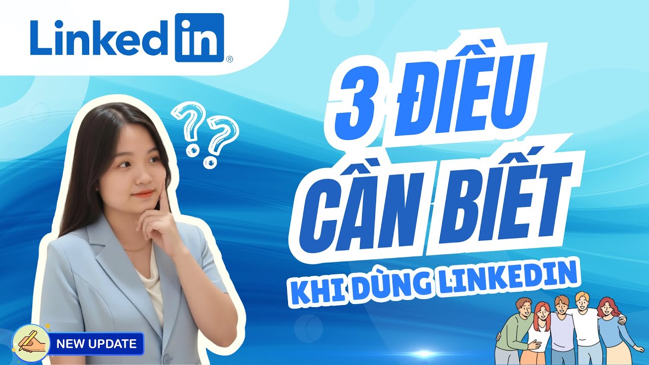 Những điều người mới cần biết trước khi dùng LinkedIn | Celine Phan - YouTube