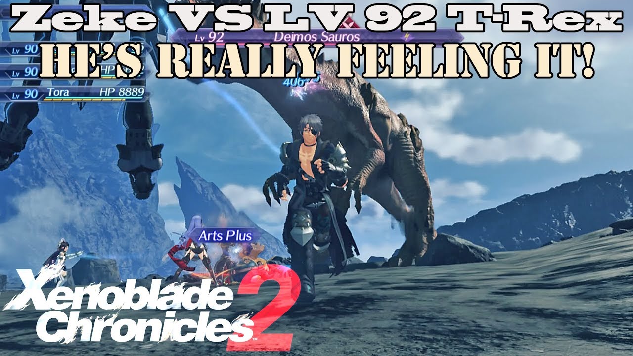 Xenoblade Chronicles 2 - Zeke VS T-Rex - He's really feeling it! [Post ...
