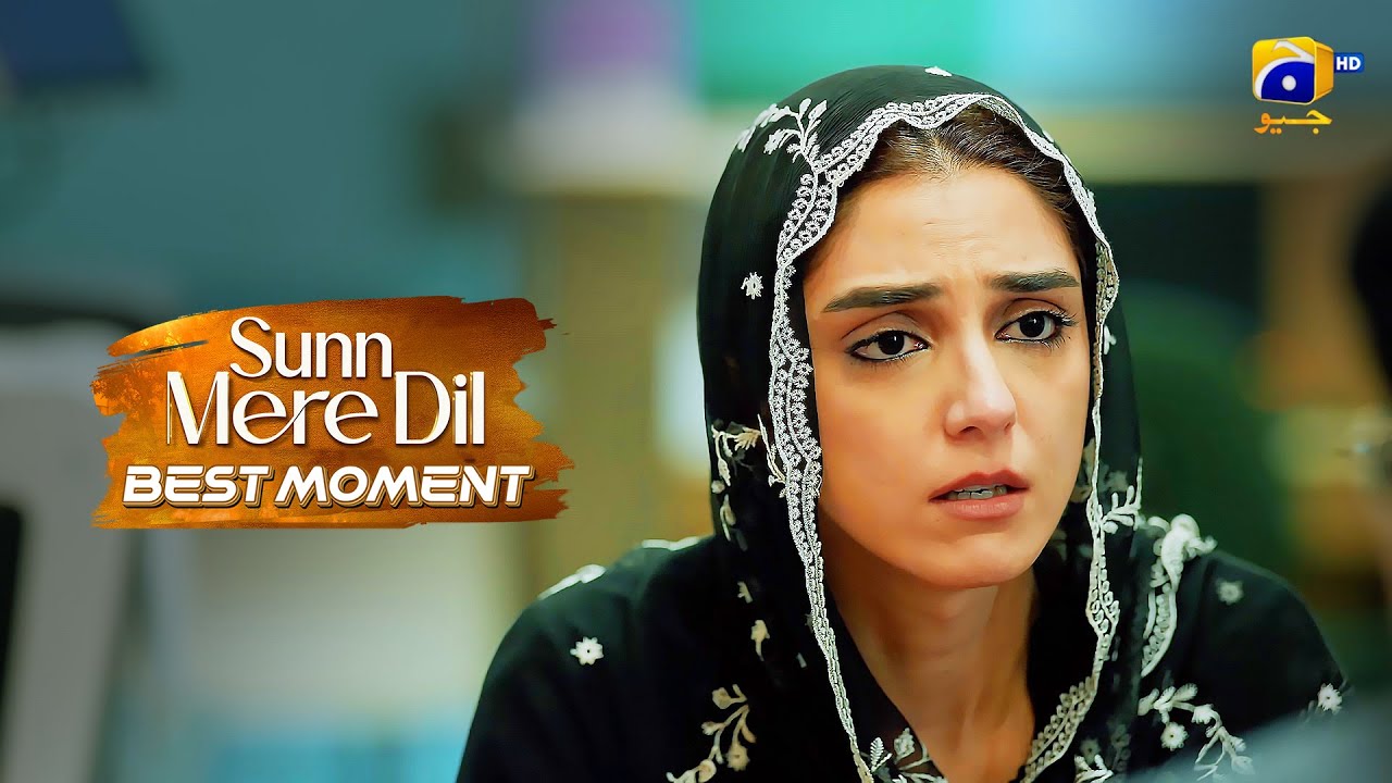 Sunn Mere Dil Episode 07 | 𝐁𝐞𝐬𝐭 𝐌𝐨𝐦𝐞𝐧𝐭 𝟎𝟏 | Wahaj Ali - Maya Ali | Har ...