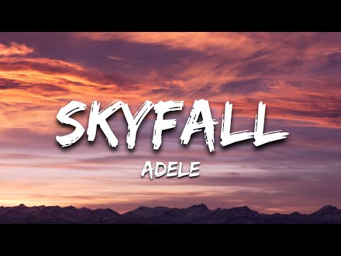 Adele - Skyfall (Lyrics)