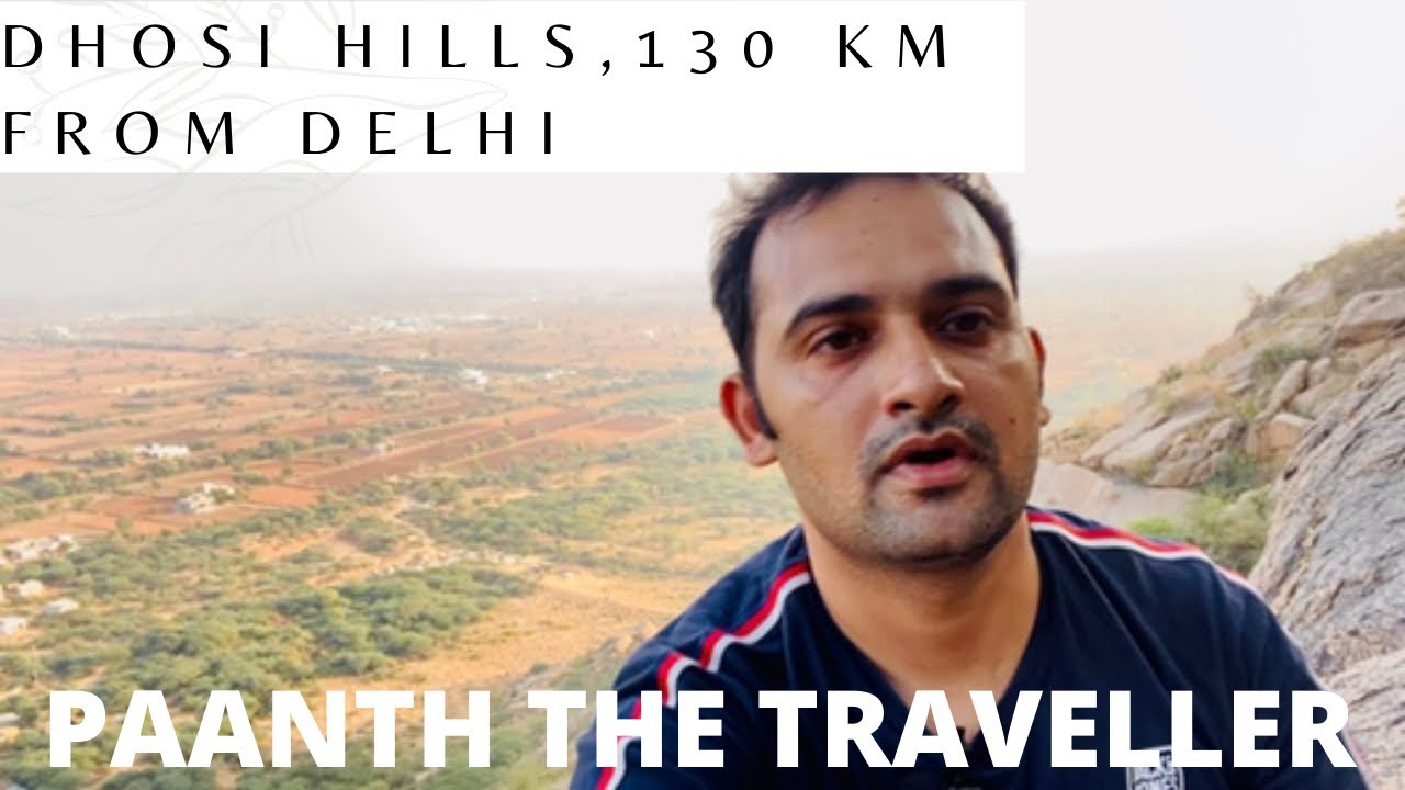 Dhosi hill the Aravali mountain range||origin of chyawanprash || PAANTH ...