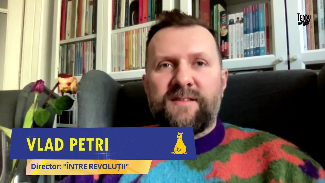 Interview with Vlad Petri, director 'INTRE REVOLUTII' ('Between ...