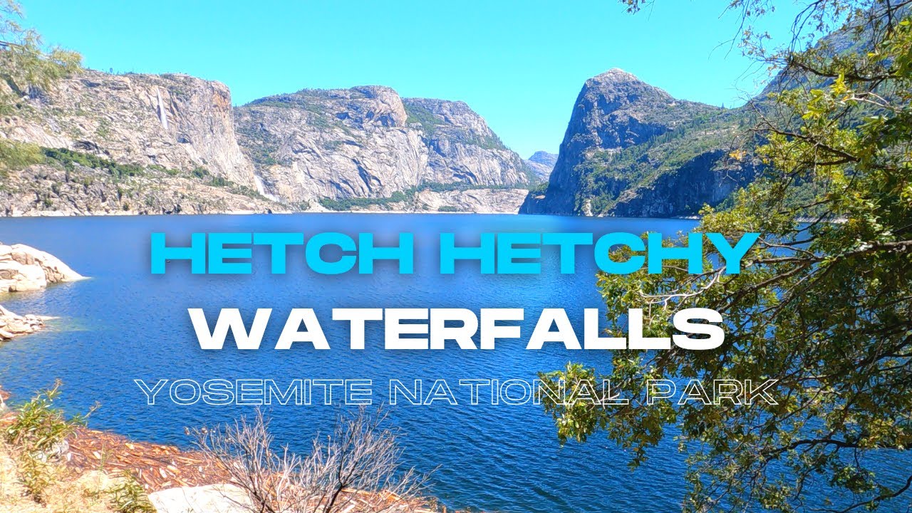 Hetch Hetchy Valley | Yosemite National Park - YouTube