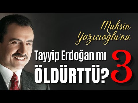 Muhsin Yazıcıoğlu'nu Tayyip Erdoğan mı Öldürttü? #003  | Bekir Öztürk | #025