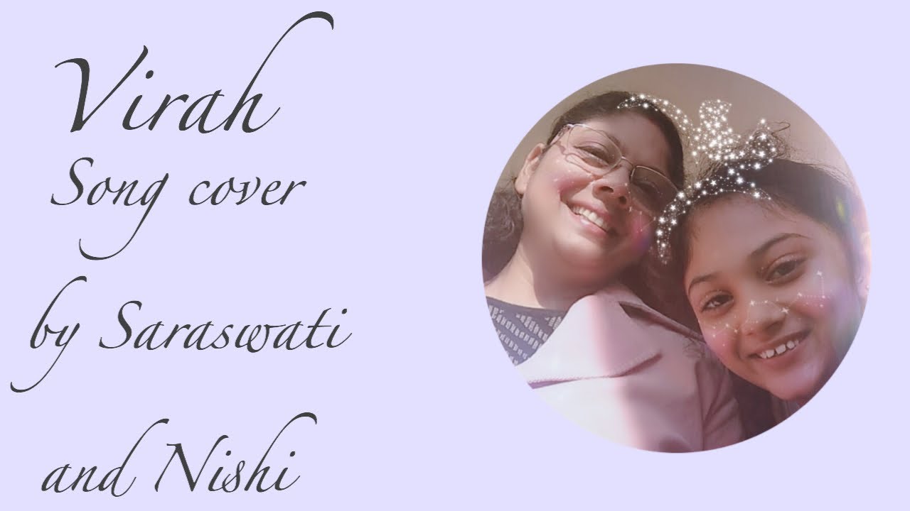 Virah- Bandish Bandits | Song Cover| Nishi and Saraswati - YouTube