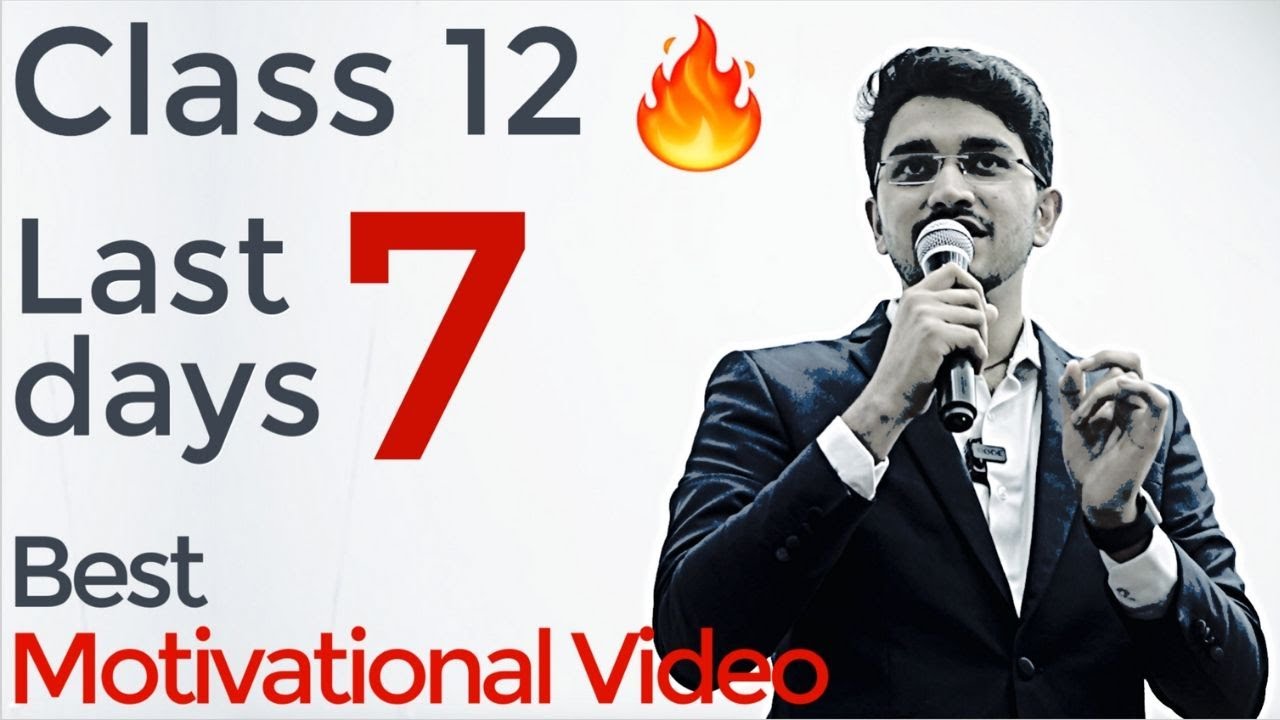 Class 12 Board Exam | Last 7 days | Motivational Video 🔥 - YouTube