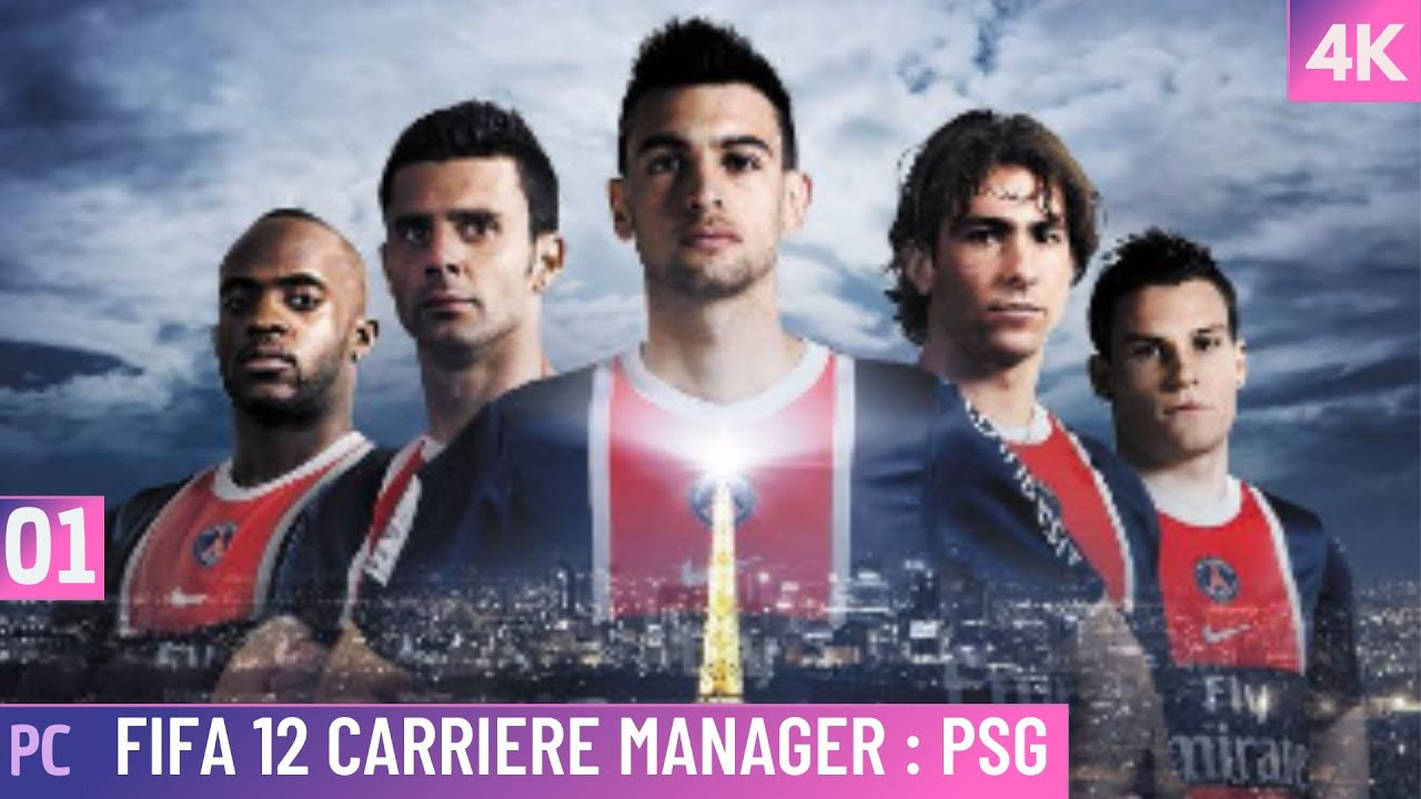 FIFA 12 CARRIERE MANAGER PSG #1 - YouTube