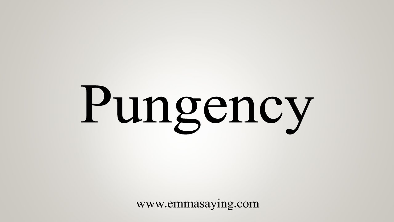 How To Say Pungency - YouTube
