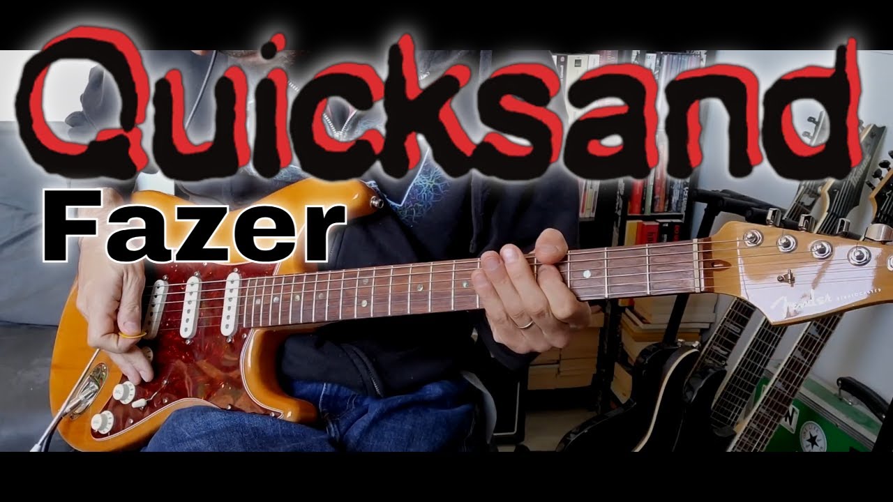 Quicksand - Fazer (Guitar Cover) - YouTube
