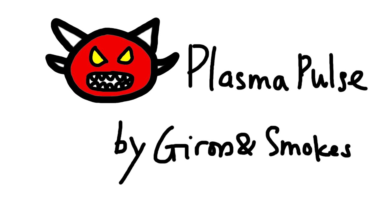 Plasma Pulse [Insane Demon] - By Giron & Smokes | Geometry Dash - YouTube