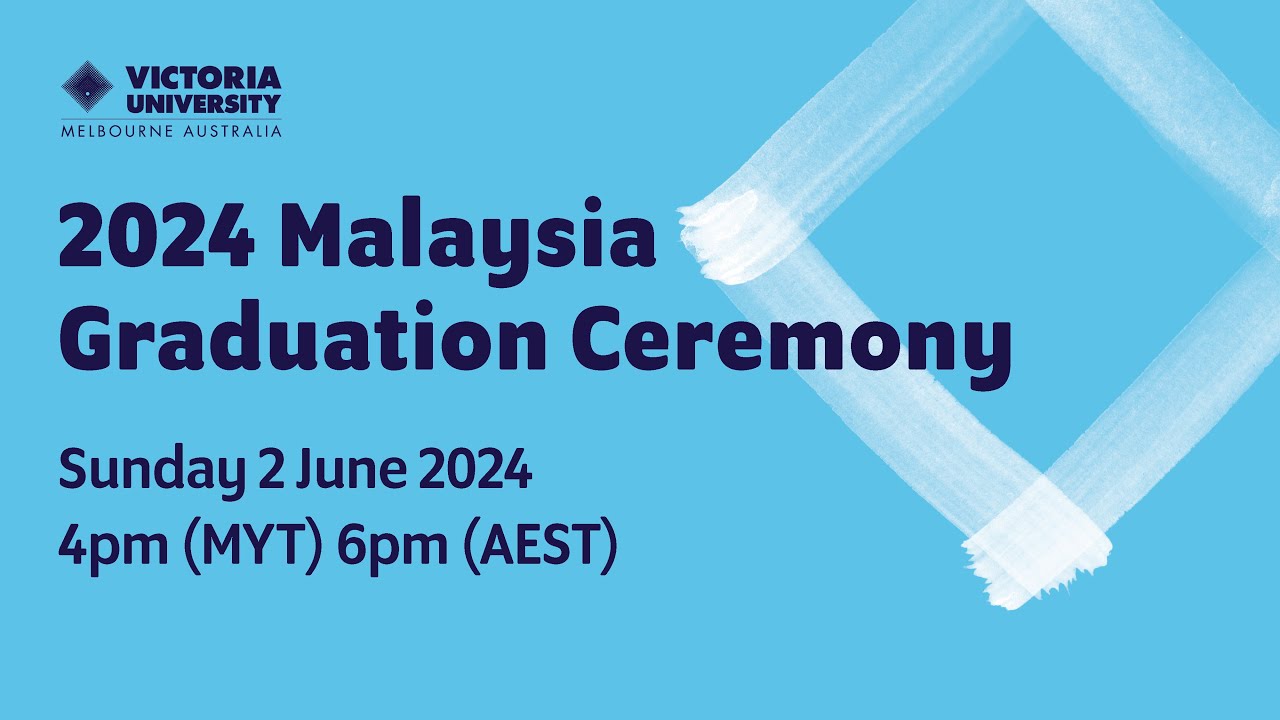 2024 VU Malaysia Graduation Ceremony - YouTube