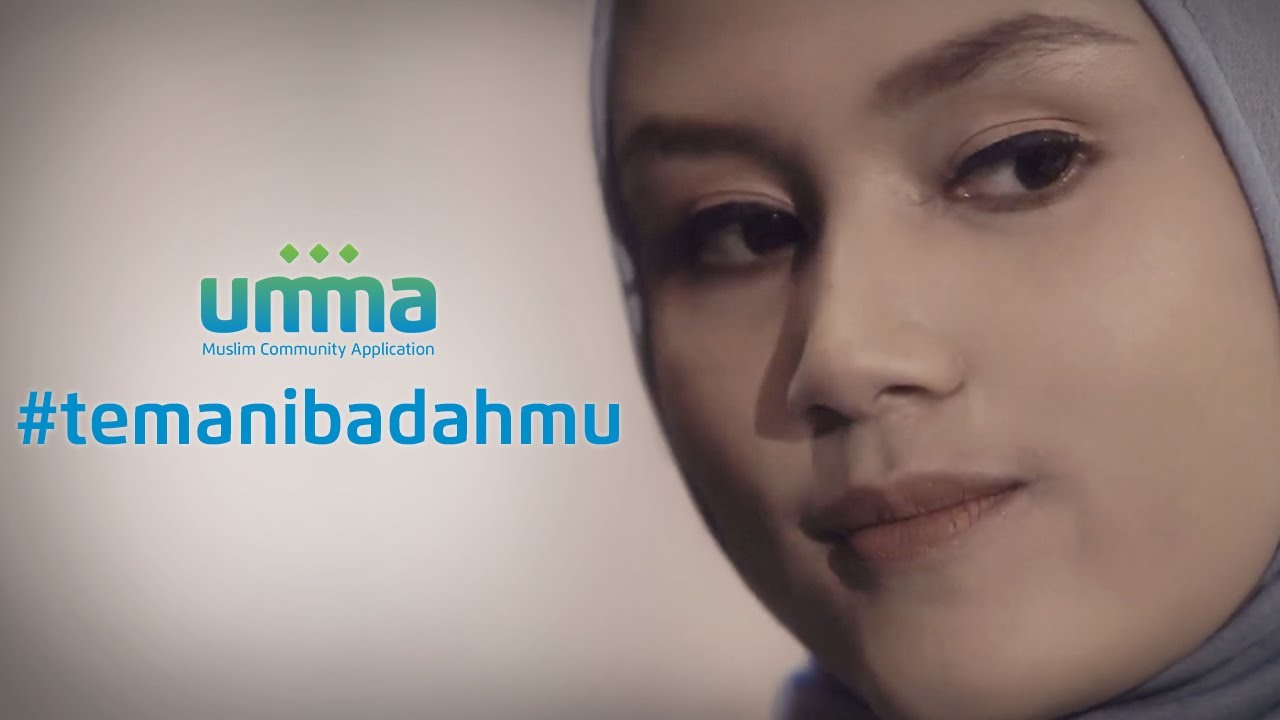 umma, Muslim Community Application #TemanIbadahmu - YouTube