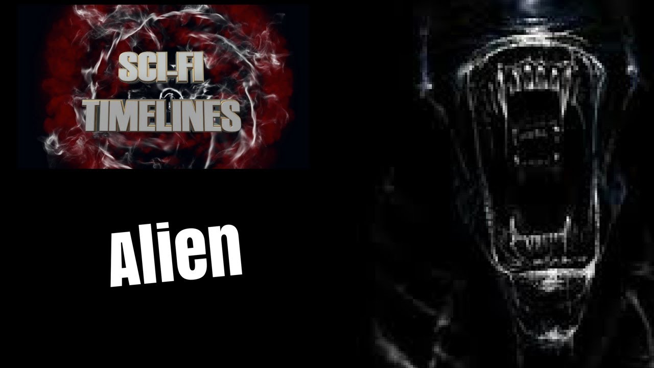Sci-Fi Timelines Episode 4 : Alien - YouTube