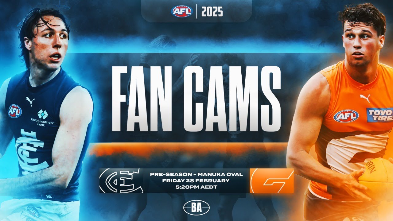 Fan Cams | Carlton v GWS Giants | 2025 AFL Pre-Season - YouTube