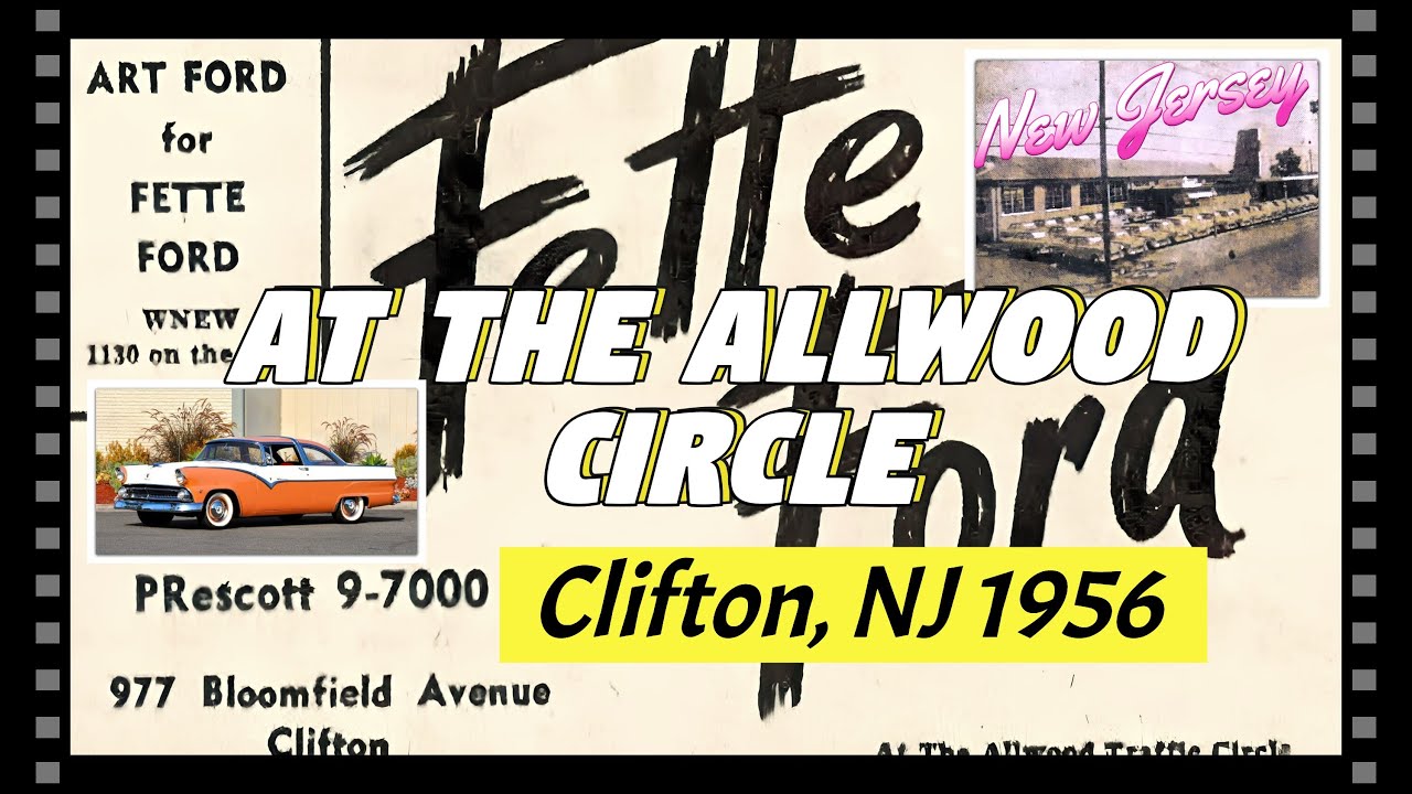 Fette Ford. Allwood Circle, Clifton, New Jersey. {1956} {News ...