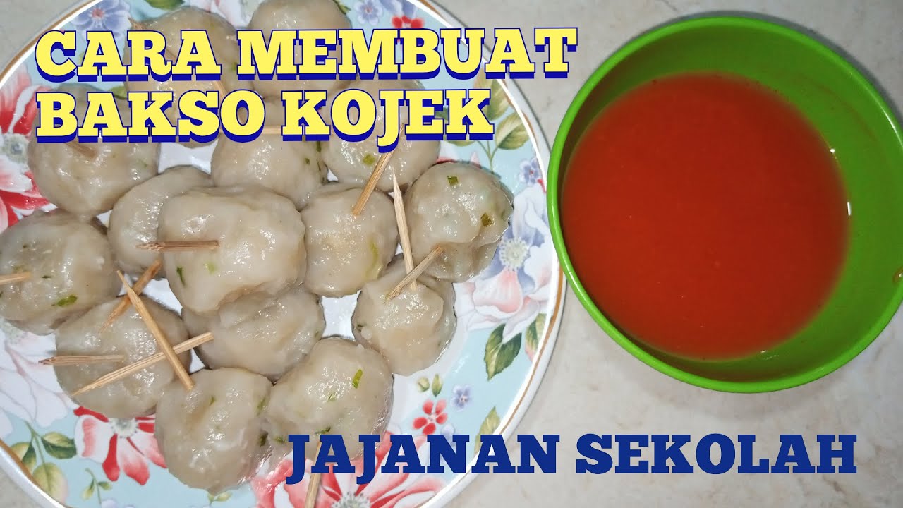 CARA MEMBUAT BAKSO KOJEK || JAJANAN SEKOLAH - YouTube