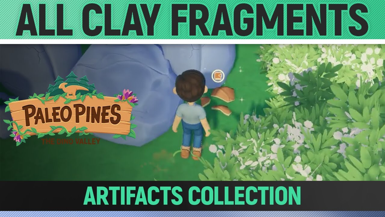 Paleo Pines - All Clay Fragments - Artifacts Collection - YouTube