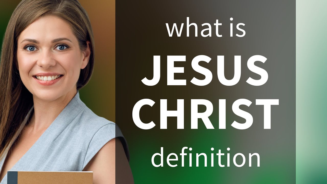 Jesus christ | JESUS CHRIST definition - YouTube