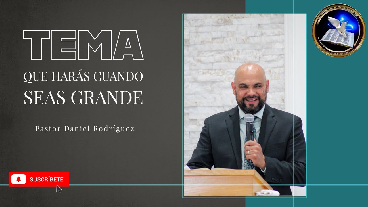 ¿Que harás cuando seas grande? Pastor Daniel Rodriguez - YouTube