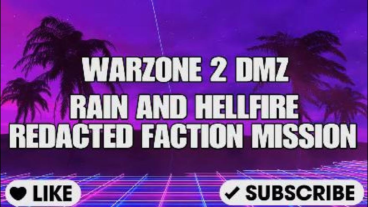 DMZ .. RAIN AND HELLFIRE .. REDACTED FACTION MISSION - YouTube