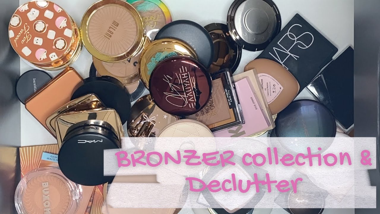 BRONZER COLLECTION AND DECLUTTER | Decluttering my makeup collection ...