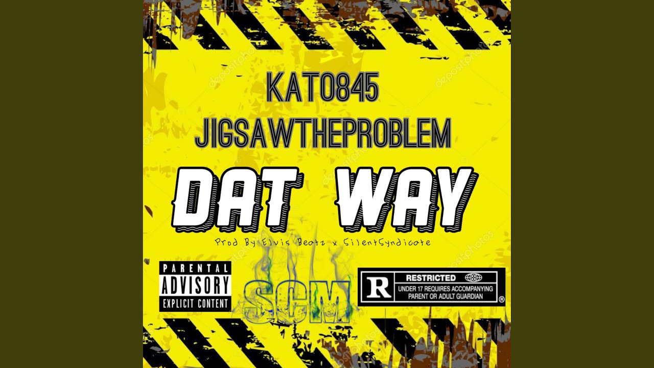 Dat Way (feat. JigsawTheProblem) - YouTube