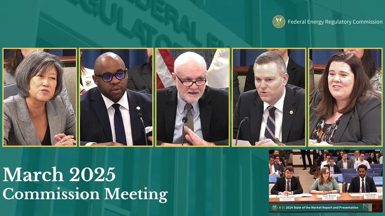 FERC Commission Meeting | March 2025 Open Meeting - YouTube