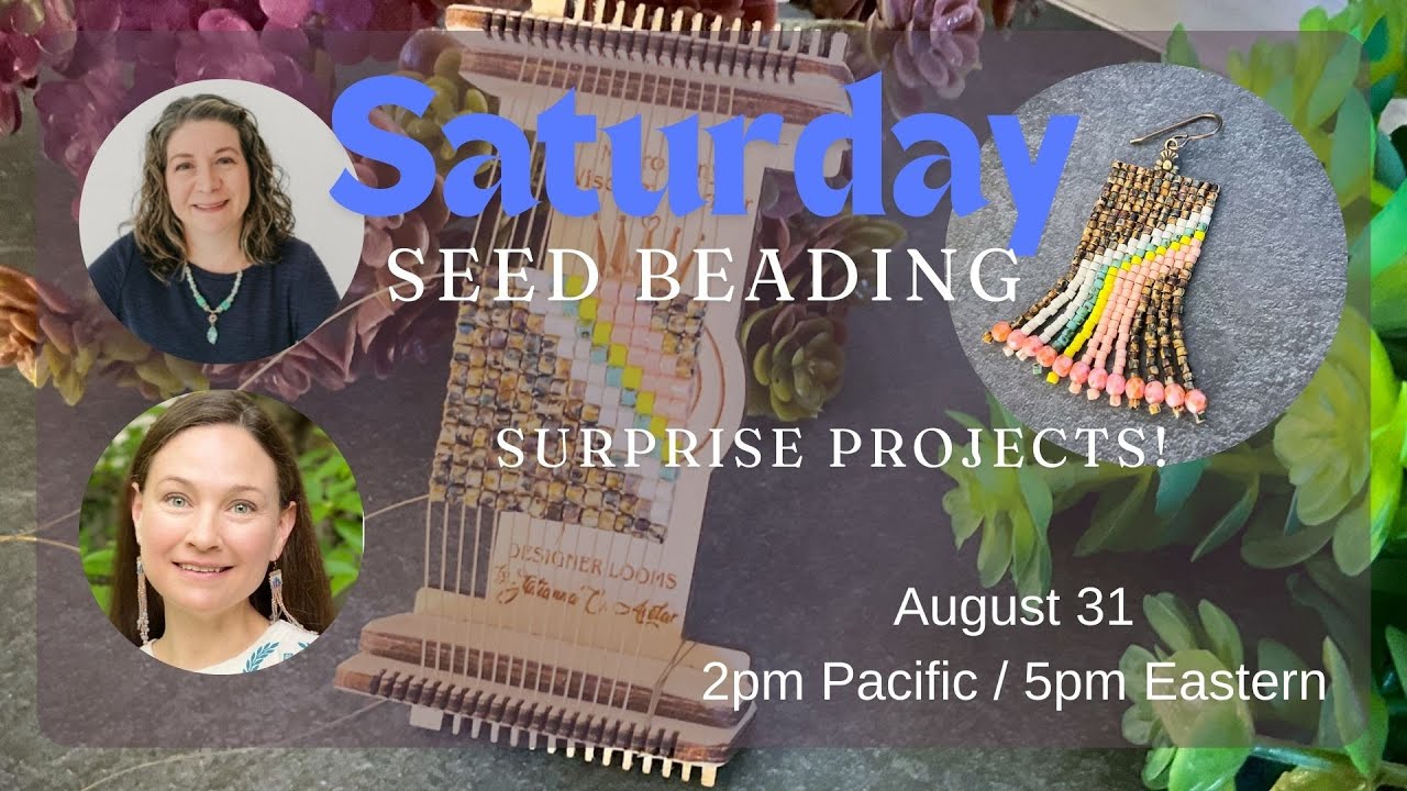 Saturday Seed Beading! Surprise Project! with Guest Stacie Hecht - YouTube